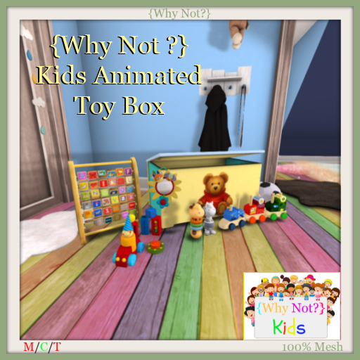 Second Life Marketplace - {Why Not ?} Kids Animated Toy Box-Boxed